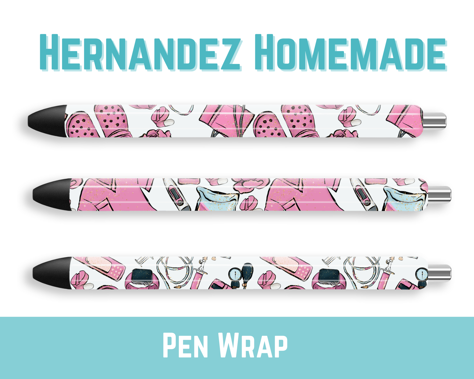 Nurse Pen Wrap – Hernandez Homemade Blanks & More